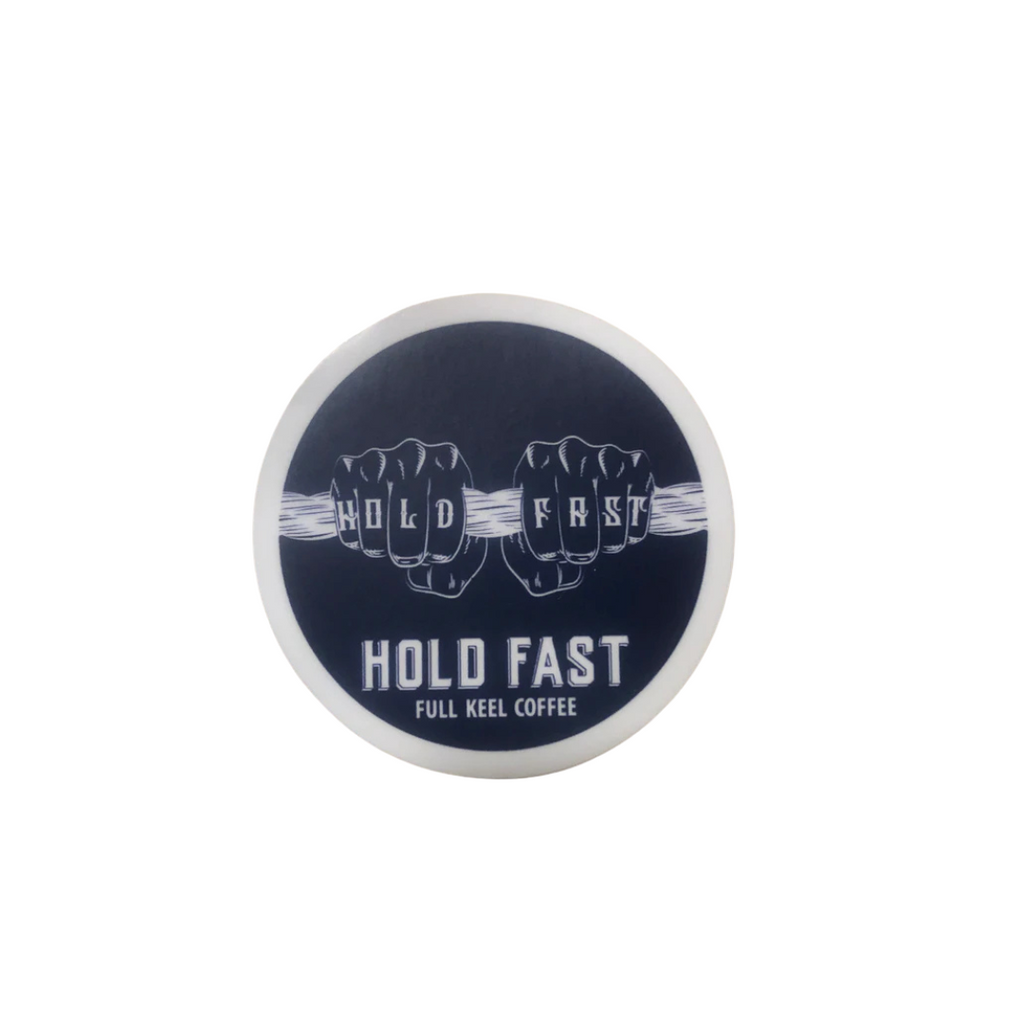 Hold Fast Sticker – Full Keel Coffee